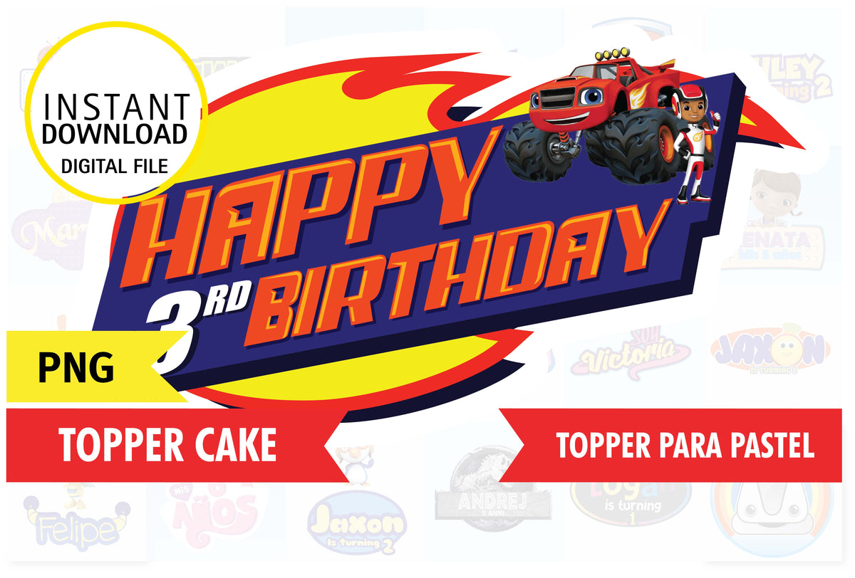 Blaze and the Monster Machines, printable topper cake – Phigraphic